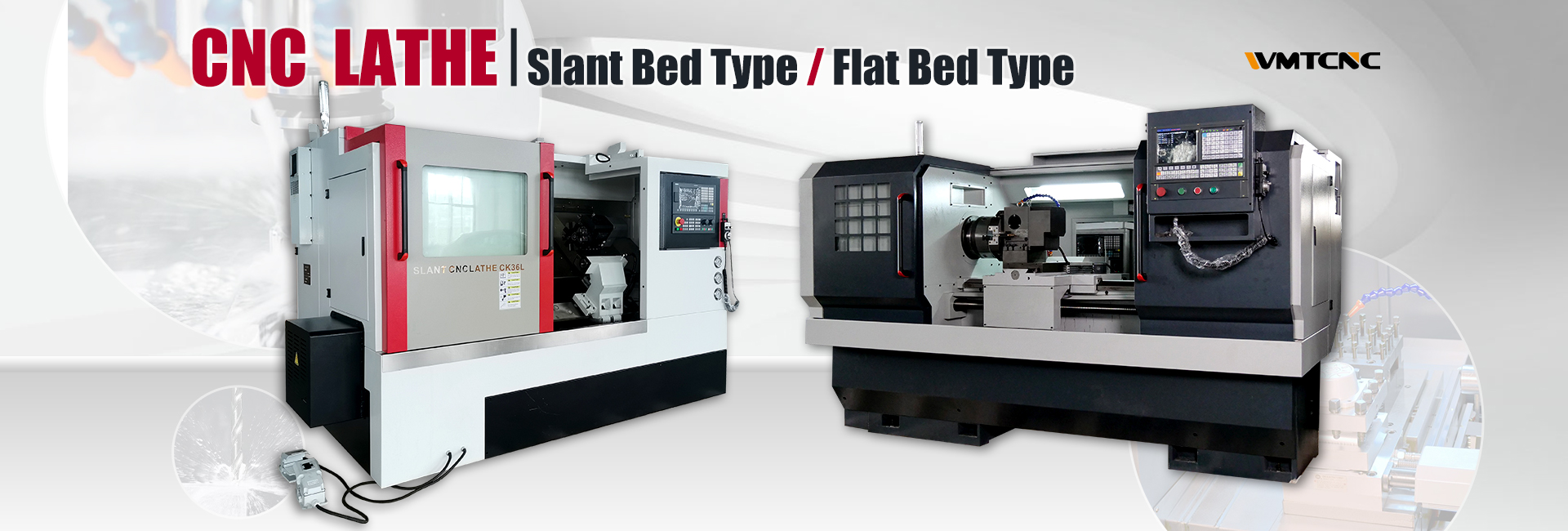 CNC lathe machine, CNC milling machine, vertical machining center ...